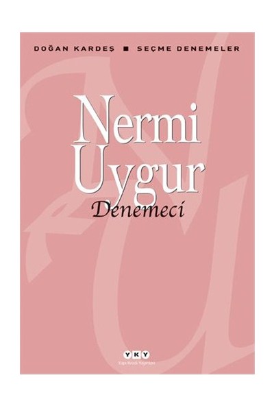 Denemeci - Nermi Uygur
