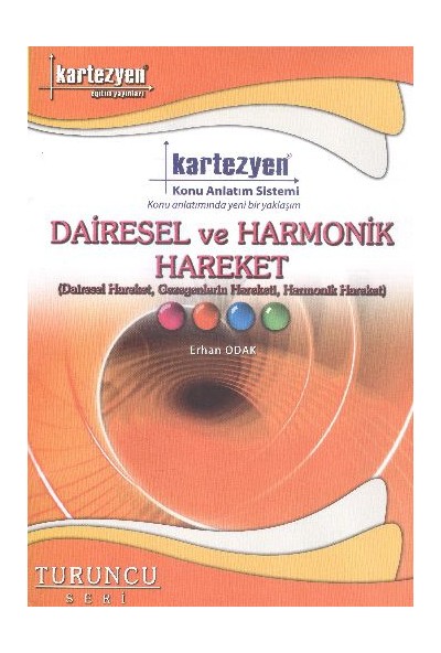 Kartezyen Turuncu Fizik 14 Dairesel Ve Harmonik Hareket Kartezyen Turuncu Fizik 14 Dairesel Ve Harmonik Hareket
