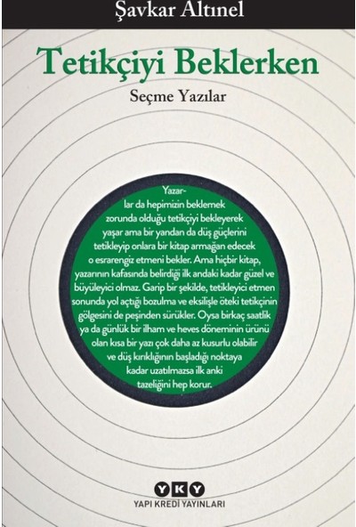 Tetikçiyi Beklerken: Seçme Yazılar Tetikçiyi Beklerken: Seçme Yazılar