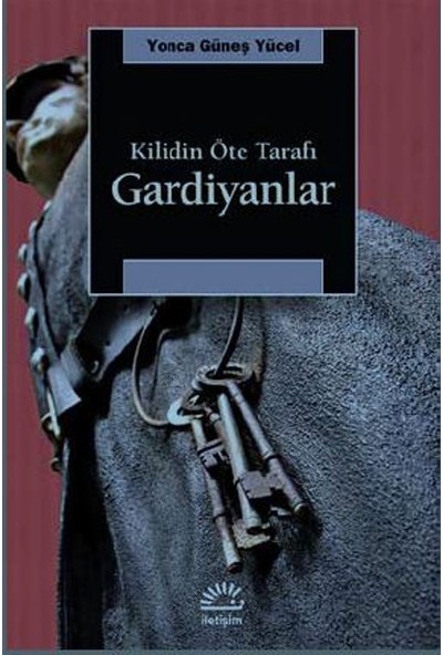 Gardiyanlar:Kilidin Öte Tarafı