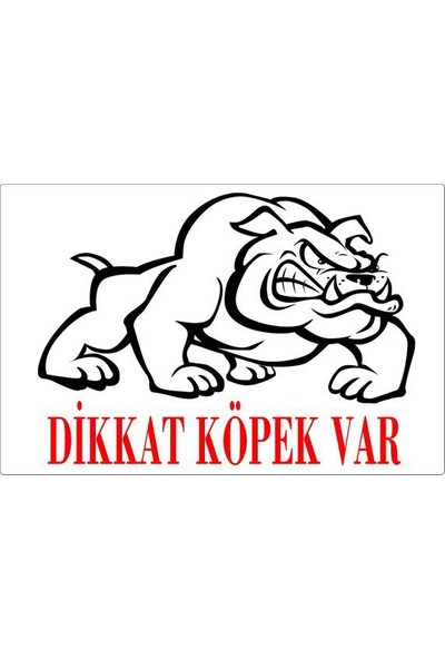 Dikkat Köpek Var Uyari Levhasi (Bulldog)