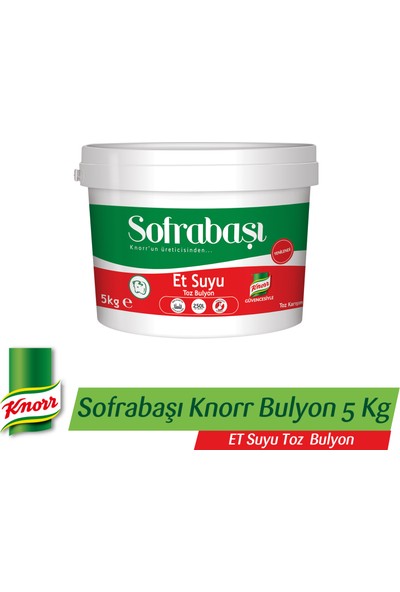 Sofrabaşı Knorr Et Suyu Toz Bulyon 5 KG Sofrabaşı Knorr Et Suyu Toz Bulyon 5 KG