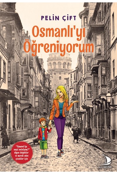 Osmanlı’yı Öğreniyorum - Pelin Çift
