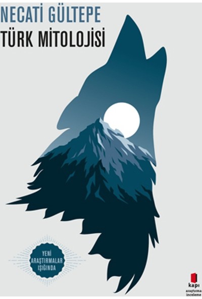 Türk Mitolojisi(Yeni Araştırmalar Işığında) Türk Mitolojisi(Yeni Araştırmalar Işığında)