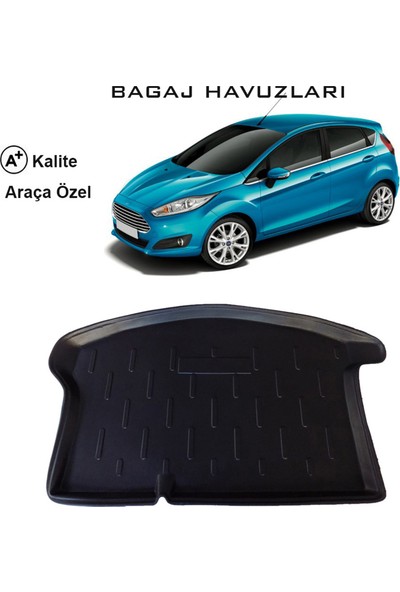 Ford Fiesta 3D Bagaj Havuzu 2009 ve Sonrası Ford Fiesta 3D Bagaj Havuzu 2009 ve Sonrası