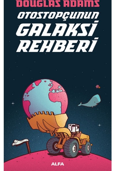 Otostopçunun Galaksi Rehberi - Douglas Adams Otostopçunun Galaksi Rehberi - Douglas Adams
