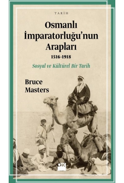 Osmanlı İmparatorluğu’nun Arapları Osmanlı İmparatorluğu’nun Arapları