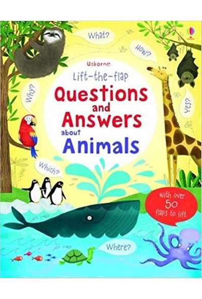 Lift-The-Flap Questions And Answers About Animals Lift-The-Flap Questions And Answers About Animals