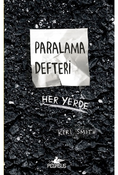 Paralama Defteri Her Yerde - Keri Smith Paralama Defteri Her Yerde - Keri Smith
