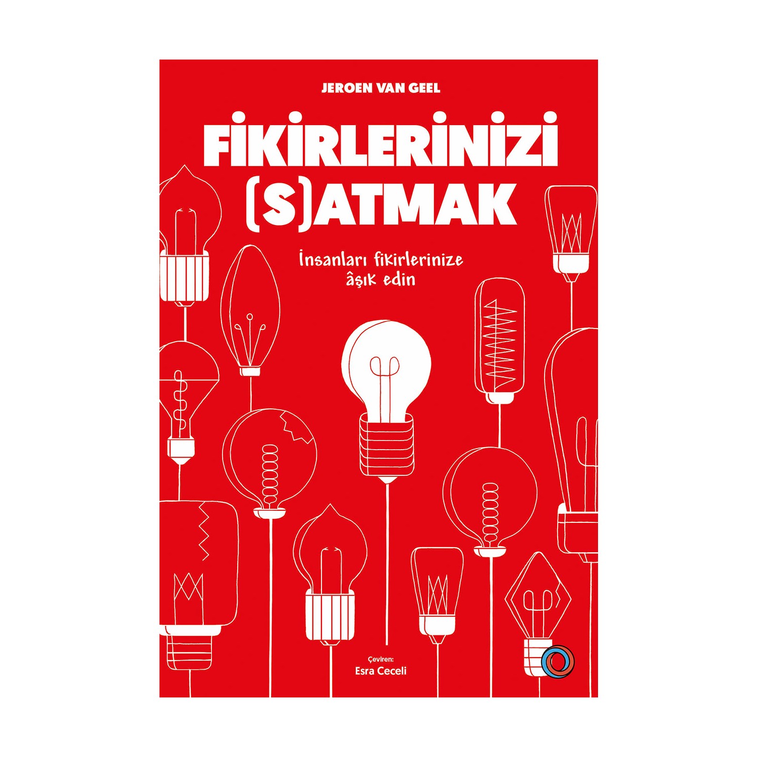 Fikirlerinizi Satmak - Jeroen Van Geel Kitabı ve Fiyatı