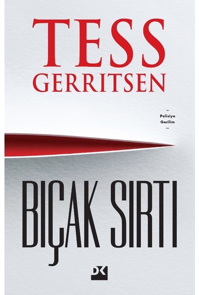 Bıçak Sırtı - Tess Gerritsen Bıçak Sırtı - Tess Gerritsen