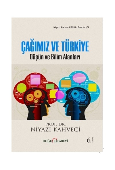 Çağımız Ve Türkiye - Niyazi Kahveci