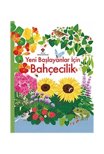 Yeni Başlayanlar İçin Bahçecilik - Emily Bone