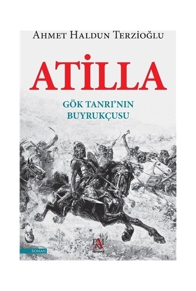 Atilla - Ahmet Haldun Terzioğlu