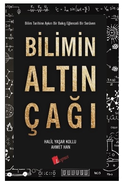 Bilimin Altın Çağı - Halil Yaşar Kollu - Ahmet Han
