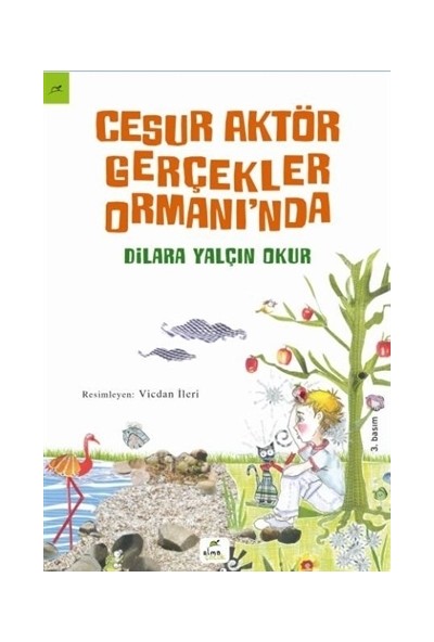 Cesur Aktör Gerçekler Ormanı'Nda-Dilara Yalçın Okur Cesur Aktör Gerçekler Ormanı'Nda-Dilara Yalçın Okur