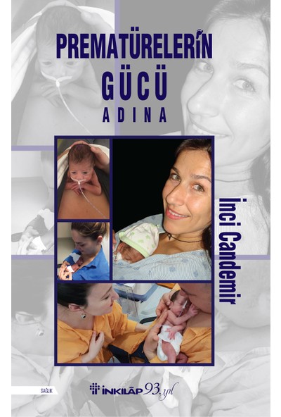 Prematürelerin Gücü Adına - İnci Candemir