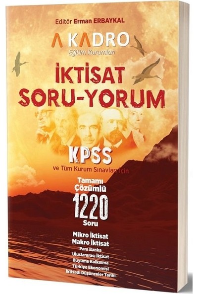 A Kadro Eğitim Kurumları Soru -Yorum Iktisat Soru Bankası A Kadro Eğitim Kurumları Soru -Yorum Iktisat Soru Bankası