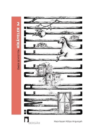 Ömer Seyfettin - Hikayeler 2 - Ömer Seyfettin Ömer Seyfettin - Hikayeler 2 - Ömer Seyfettin
