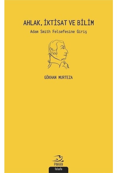 Ahlak Iktisat ve Bilim - Gökhan Murteza