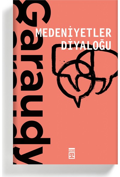 Medeniyetler Diyaloğu - Roger Garaudy Medeniyetler Diyaloğu - Roger Garaudy