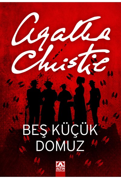 Beş Küçük Domuz - Agatha Christie