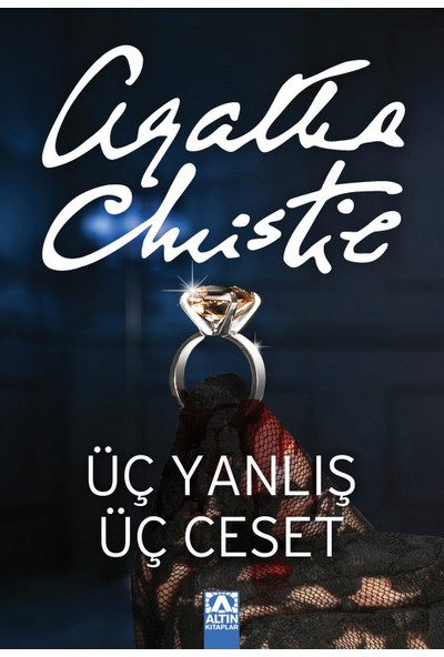 Üç Yanlış Üç Ceset - Agatha Christie