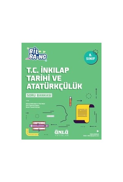 Ünlü 8. Sınıf Bil Ba-Ng T.C. İnkılap Tarihi Ve Atatürkçülük Soru Bankası Ünlü 8. Sınıf Bil Ba-Ng T.C. İnkılap Tarihi Ve Atatürkçülük Soru Bankası
