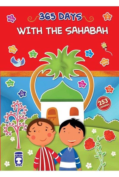 365 Days With The Sahabah - 365 Günde Peygamberimin Arkadaşları (İngilizce) - Nazmi Taha Kılınç 365 Days With The Sahabah - 365 Günde Peygamberimin Arkadaşları (İngilizce) - Nazmi Taha Kılınç