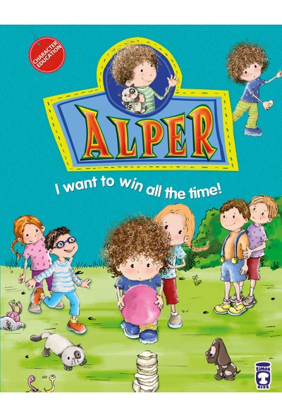 Alper I Want To Win All The Time! - Alper Her Zaman Kazanmak İstiyorum! (İngilizce) - Nurşen Şirin Alper I Want To Win All The Time! - Alper Her Zaman Kazanmak İstiyorum! (İngilizce) - Nurşen Şirin