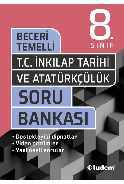 Tudem Yayınları 8. Sınıf T.c. Inkılap Tarihi ve Atatürkçülük Beceri Temelli Soru Bankası Tudem Yayınları 8. Sınıf T.c. Inkılap Tarihi ve Atatürkçülük Beceri Temelli Soru Bankası