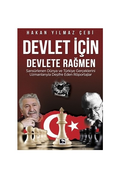 Devlet İçin Devlete Rağmen - Hakan Yılmaz Çebi Devlet İçin Devlete Rağmen - Hakan Yılmaz Çebi