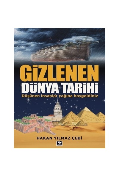 Gizlenen Dünya Tarihi - Hakan Yılmaz Çebi