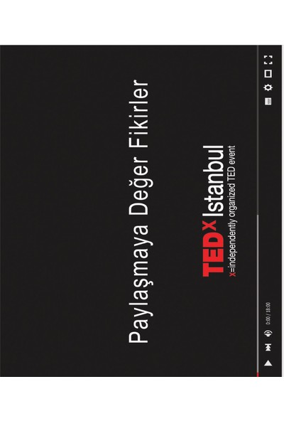 Tedx Istanbul Paylaşmaya Değer Fikirler