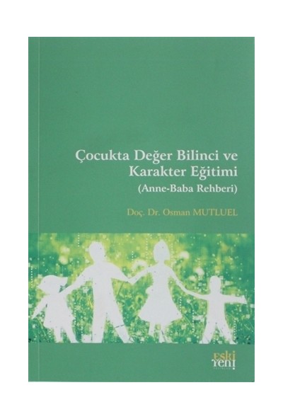 Çocukta Değer Bilinci Ve Karakter Eğitimi - Osman Mutluel
