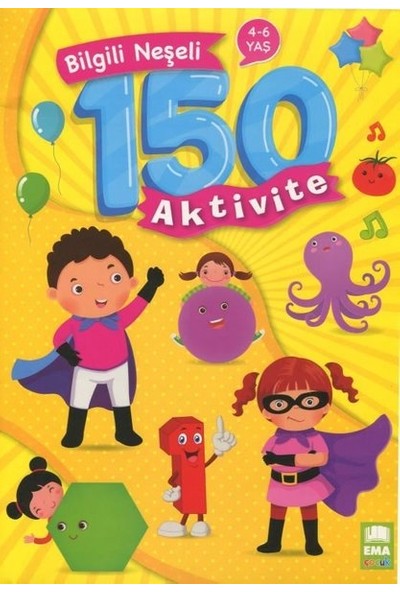 Bilgili Neşeli 150 Aktivite 4-6 Yaş Bilgili Neşeli 150 Aktivite 4-6 Yaş