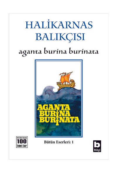 Aganta Burina Burinata - Cevat Şakir Kabaağaçlı (Halikarnas Balıkçısı) Aganta Burina Burinata - Cevat Şakir Kabaağaçlı (Halikarnas Balıkçısı)
