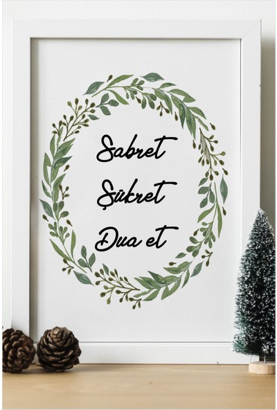 Hediyenza Sabret Şükret Dua Et Ahşap 24 x 33 cm Tasarım Tablo Beyaz Çerçeve Hediyenza Sabret Şükret Dua Et Ahşap 24 x 33 cm Tasarım Tablo Beyaz Çerçeve