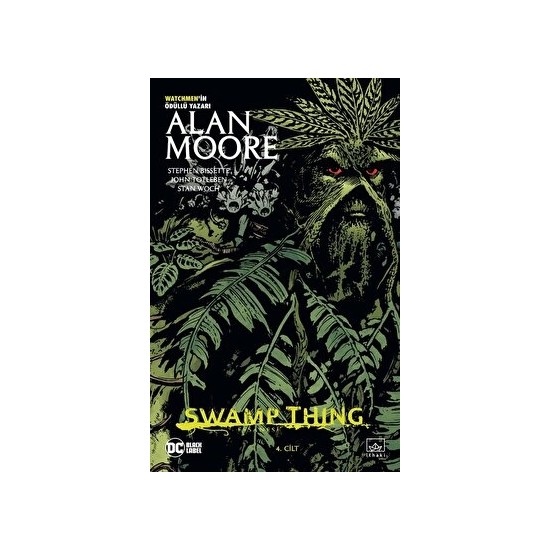 Swamp Thing Efsanesi: 4. Cilt - Alan Moore Kitabı ve Fiyatı
