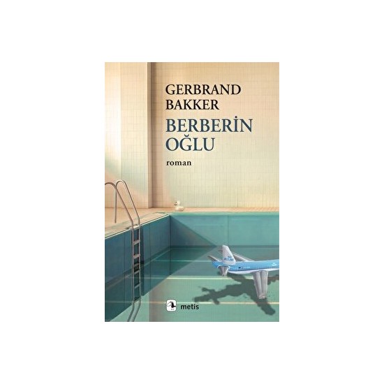 Berberin Oğlu - Gerbrand Bakker Kitabı ve Fiyatı - Hepsiburada