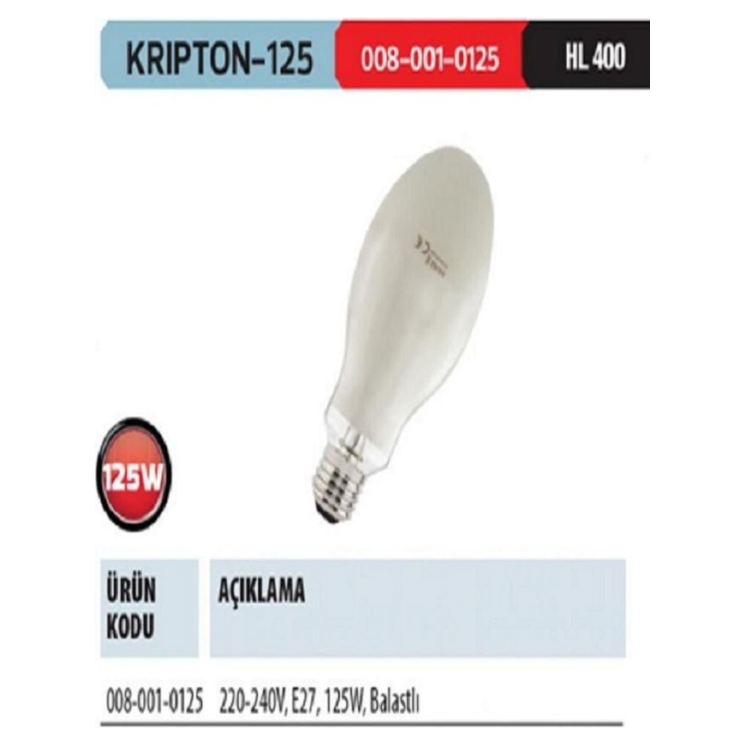 Horoz Elektrik 125W Civa Buharlı Balast ile Çalışan Ampul Fiyatı