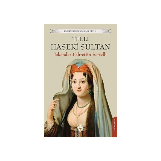 Dorlion Yayınları Telli Haseki Sultan Kitabı ve Fiyatı