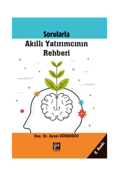 Sorularla Akıllı Yatırımcının Rehberi - Aysel Gündoğdu