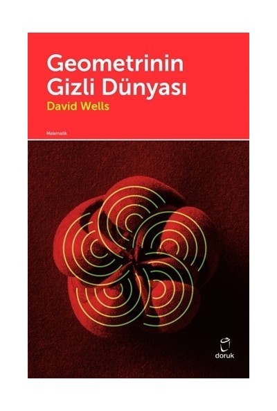 Geometrinin Gizli Dünyası - David Wells Geometrinin Gizli Dünyası - David Wells