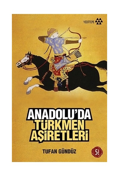 Anadoluda Türkmen Aşiretleri - Tufan Gündüz