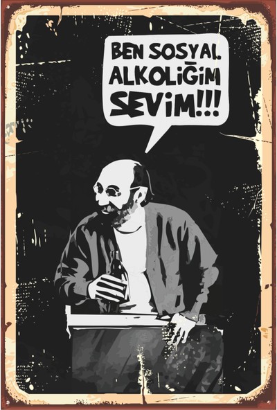 Hayat Poster Ben Sosyal Alkoliğim Sevim Retro Vintage Ahşap Poster Hayat Poster Ben Sosyal Alkoliğim Sevim Retro Vintage Ahşap Poster
