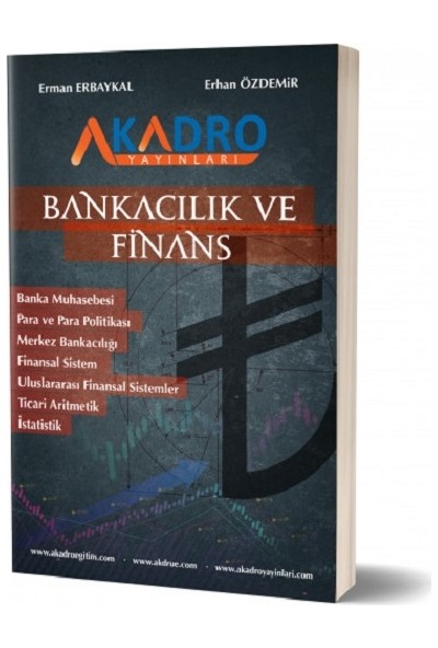 A Kadro Eğitim Kurumları Bankacılık ve Finans Konu Anlatım Kitabı A Kadro Eğitim Kurumları Bankacılık ve Finans Konu Anlatım Kitabı