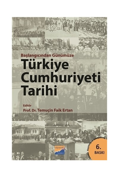 Başlangıcından Günümüze Türkiye Cumhuriyeti Tarihi