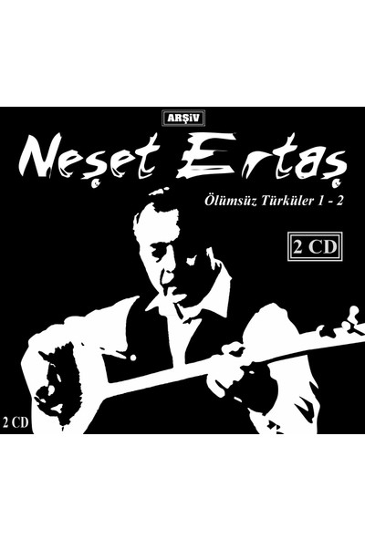 Neşet Ertaş – Ölümsüz Türküler 1 - Ölümsüz Türküler 2 2’li CD