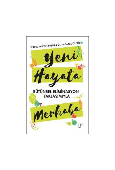 Yeni Hayata Merhaba - Ebru Ersezen Kuşcu;Özlem Saraç Özcan Yeni Hayata Merhaba - Ebru Ersezen Kuşcu;Özlem Saraç Özcan